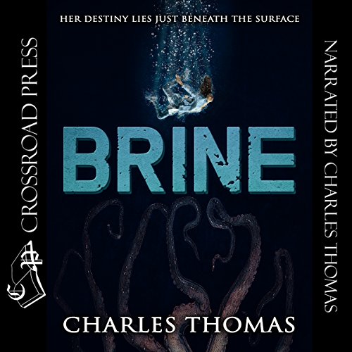 Amazon.com: Brine (Audible Audio Edition): Charles Thomas, Chuck Thomas ...