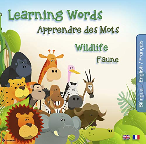 Apprendre des Mots - Faune: Learning Words - Wildlife (Livres bilingues ...