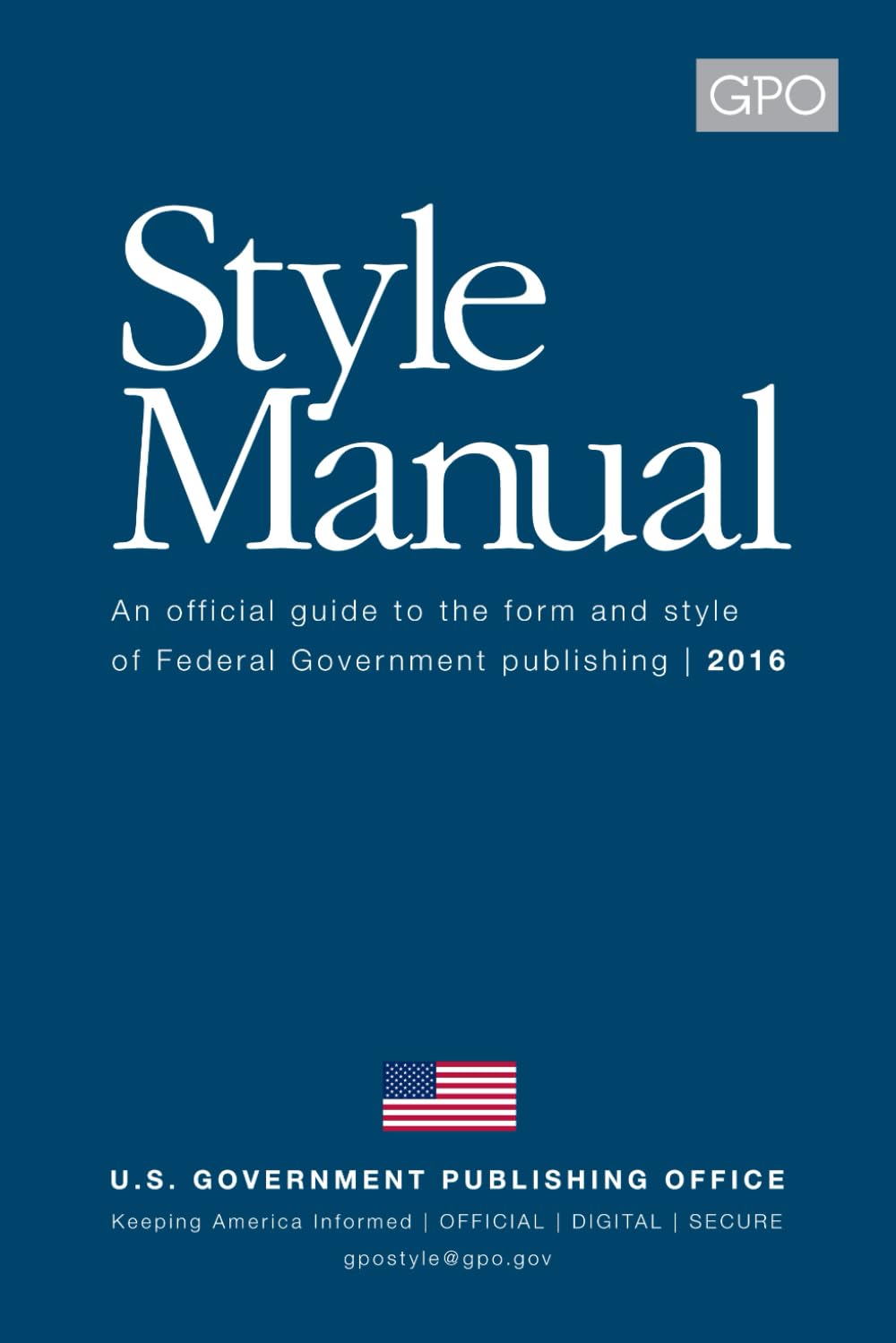 GPO Style Manual: An official guide to the form and style of Federal ...