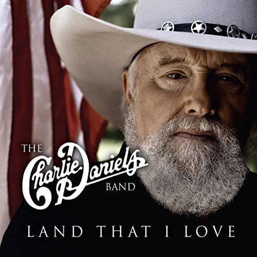 Play Land That I Love (Songs for America) by The Charlie Daniels Band ...
