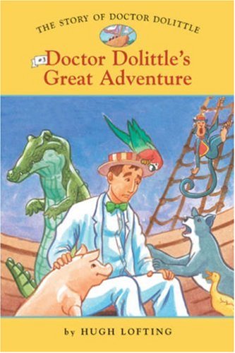 Doctor Dolittle's Great Adventure (No. 3) (Easy Reader Classics): Amazon.co.uk: Lofting, Hugh ...
