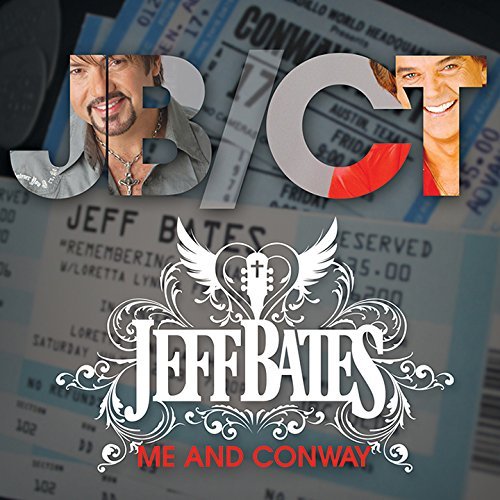 Me And Conway By Jeff Bates (2015-01-19) - Amazon.com Music