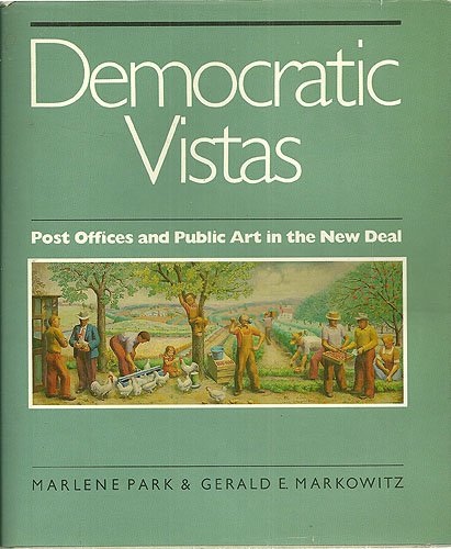 Democratic Vistas: Post Offices and Public Art in the New Deal: Park ...