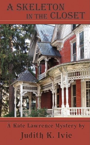 A Skeleton in the Closet (Kate Lawrence): Ivie, Judith K ...
