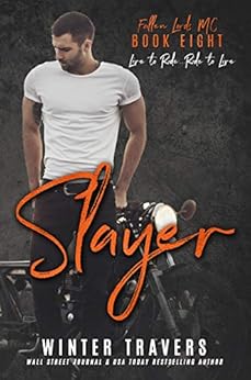 Slayer (Fallen Lords MC Book 8) - Kindle edition by Travers, Winter ...