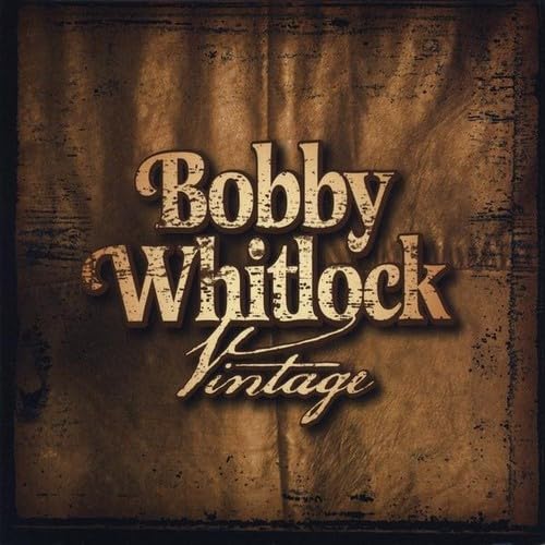 Amazon.com: Vintage Bobby Whitlock: CDs & Vinyl