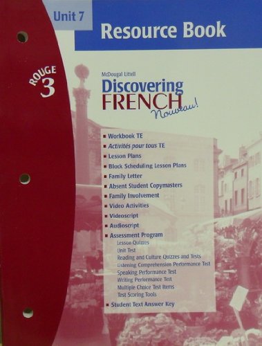 Discovering French Novveau (Unit 7 Resource Book, Rouge 3): McDougal ...