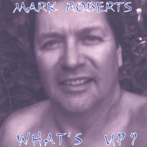 Play What's Up? by Mark Roberts on Amazon Music