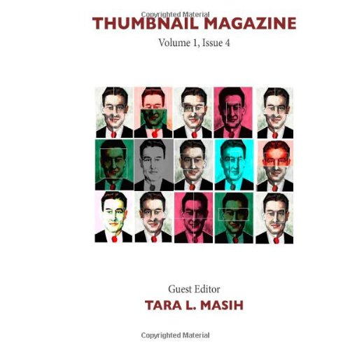 Thumbnail Magazine: Issue 4 (Volume 1): Thumbnail Press: 9780615753775 ...