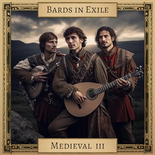 Play Medieval III by Bards in Exile on Amazon Music