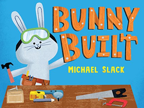 Bunny Built - Kindle edition by Slack, Michael, Slack, Michael ...
