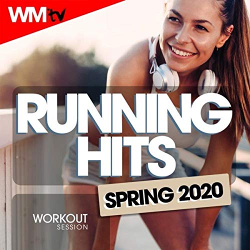 Running Hits Spring 2020 Workout Session (60 Minutes Non-Stop Mixed ...