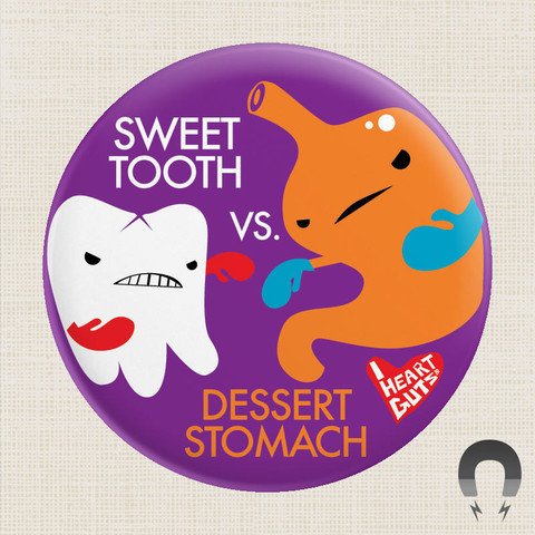 Amazon.com: Sweet Tooth Vs Dessert Stomach! Colon Big Magnet I Heart ...