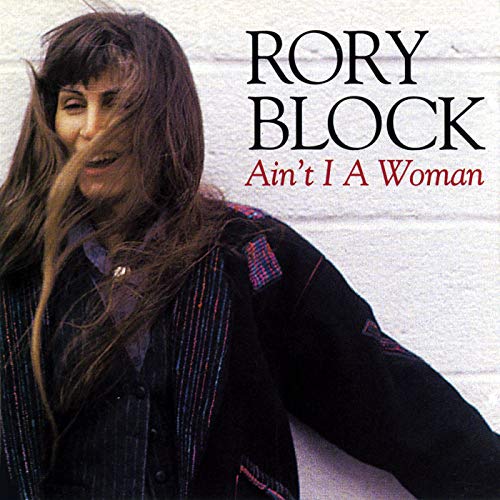 Play Ain't I A Woman by Rory Block on Amazon Music