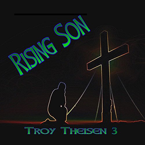 Play Rising Son by Troy Theisen on Amazon Music