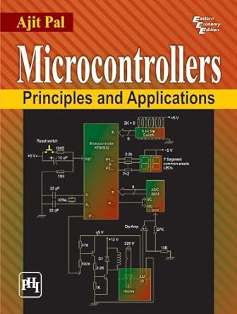 MICROCONTROLLERS : PRINCIPLES AND APPLICATIONS eBook : Pal, Ajit ...