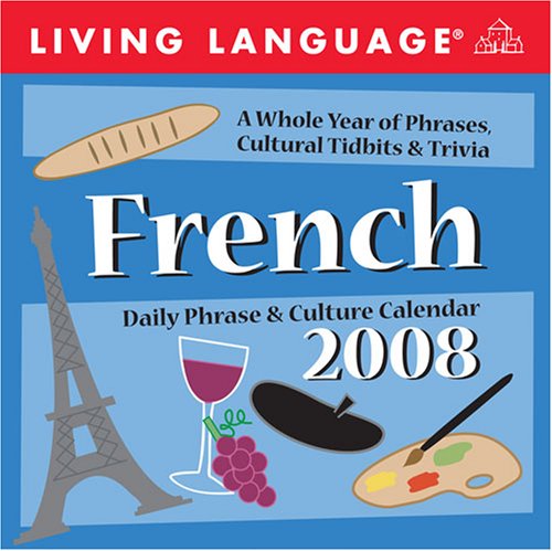 Living Language: French: 2008 Day-to-Day Calendar: Living Language ...