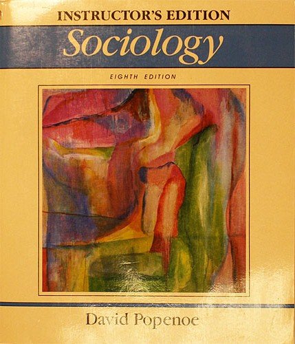 Popenoe's Instructor's Edition Sociology: 8th Edition: 1991 Edition ...
