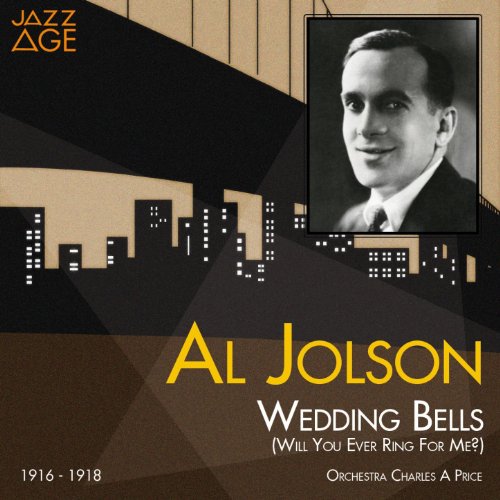 Play Wedding Bells (Will You Ever Ring for Me?) (1916 - 1918) by Al ...