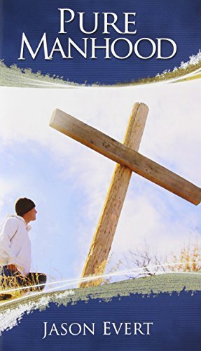 Pure Manhood by Jason Evert (2007-01-01): Jason Evert: Amazon.com: Books