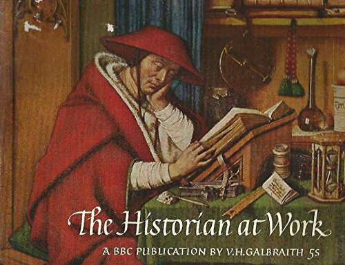 The BBC Presents: The Historian at Work by Galbraith: Jean Rowntree ...