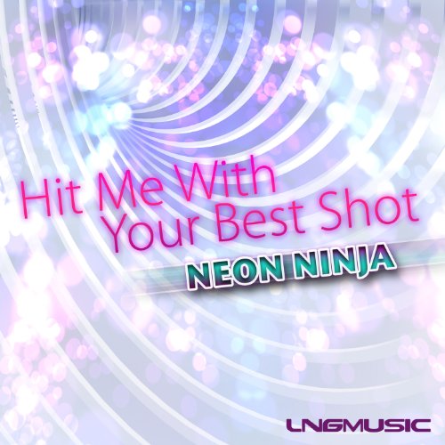 Play Hit Me with Your Best Shot by Neon Ninja on Amazon Music