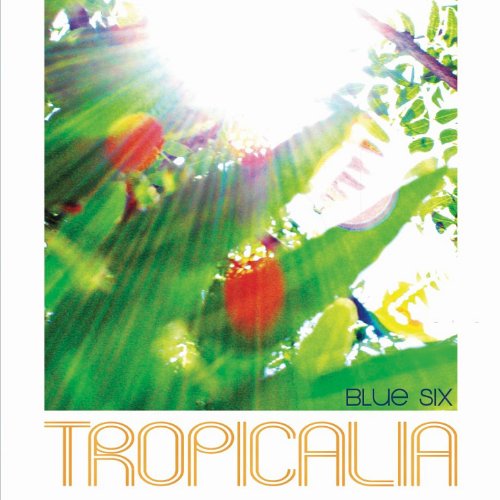 Spiele Tropicalia von Blue Six auf Amazon Music ab