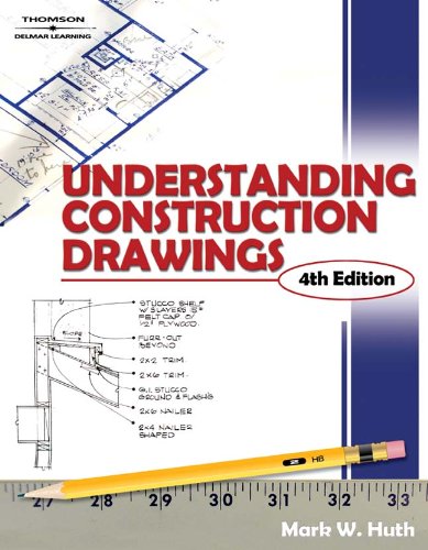 Understanding Construction Drawings: Huth, Mark W.: 9781401862695 ...