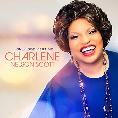 Play Only God Kept Me by Charlene Nelson Scott on Amazon Music
