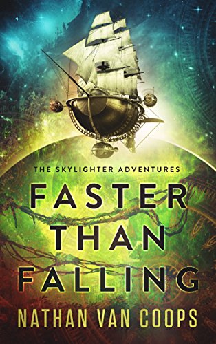 Faster Than Falling: The Skylighter Adventures eBook : Van Coops ...