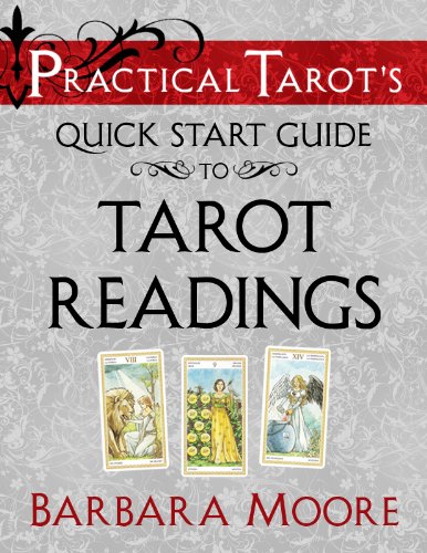 Practical Tarot’s Quick Start Guide to Tarot Readings (Practical Tarot's Quick Start Guides Book ...