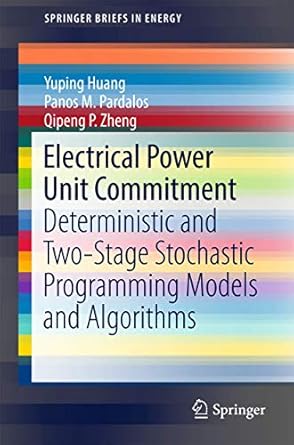 Electrical Power Unit Commitment: Deterministic and Two-Stage ...
