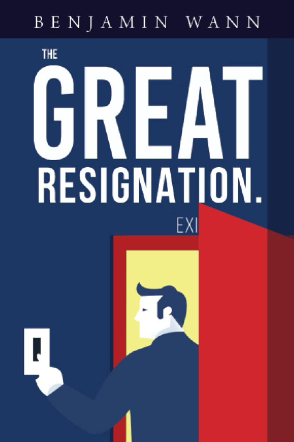 The Great Resignation: Understanding and Adapting to the Forces ...