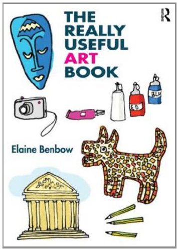 Amazon.com: The Really Useful Art Book: 9780415678353: Benbow, Elaine ...