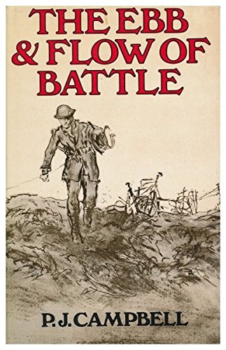 The Ebb and Flow of Battle: Amazon.co.uk: Campbell, P. J ...