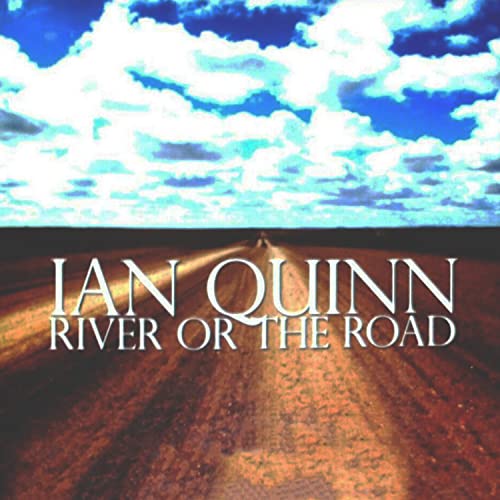Play River Or The Road by Ian Quinn on Amazon Music