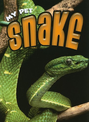 My Pet Snake: Craats, Rennay: 9781616900830: Amazon.com: Books