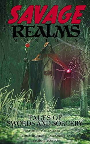Amazon.com: Savage Realms Monthly: August 2022: A collection of dark fantasy sword and sorcery ...