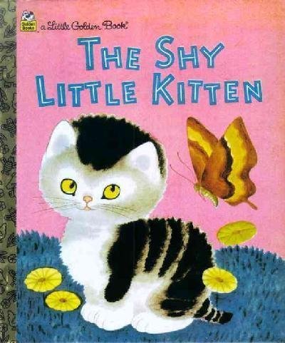 The Shy Little Kitten (A Little Golden Book): Cathleen Schurr, Gustaf ...