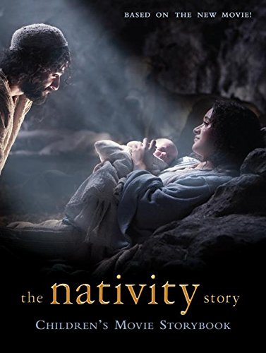 The Nativity Story: Children's Movie Storybook: Chesterfield, Sadie ...