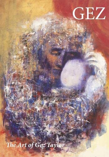 Buy The Art Of Gez Taylor Book Online at Low Prices in India | The Art ...