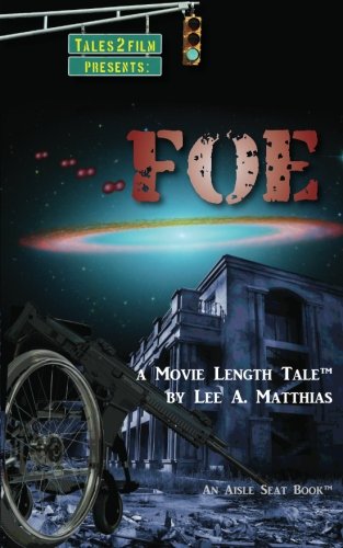 Foe: Matthias, Lee A.: 9781935655527: Amazon.com: Books