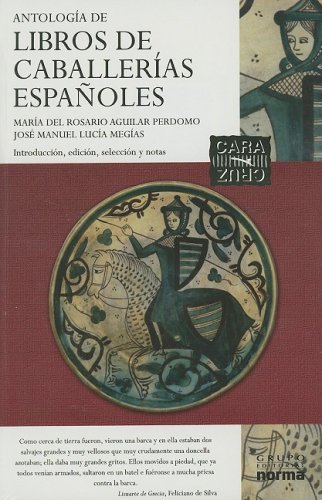 Antologia Libros de Caballerias Espanol/ Book of Anthologies of Spanish ...