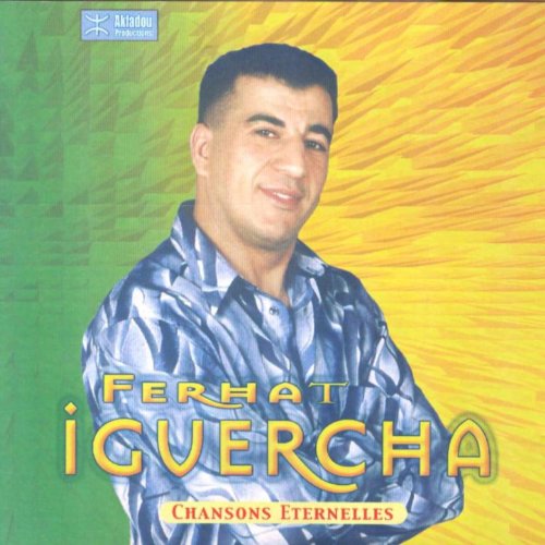 Amazon.com: Ferhat Iguercha - Chansons éternelles : Ferhat Iguercha ...