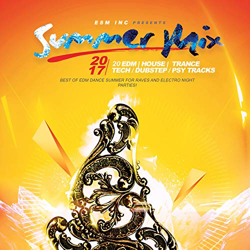 Amazon Music - VARIOUS ARTISTSのSummer Mix 2017 (20 EDM Rave Hits for ...