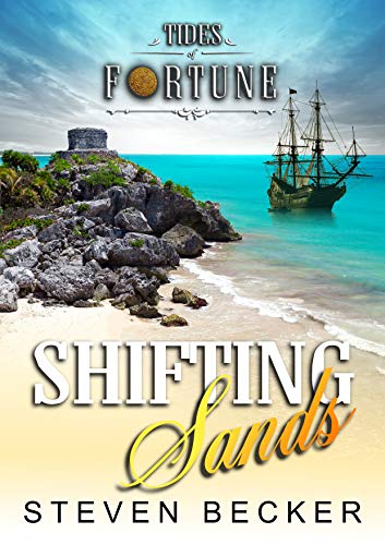 Shifting Sands (Tides of Fortune Book 4) eBook : Becker, Steven: Amazon ...