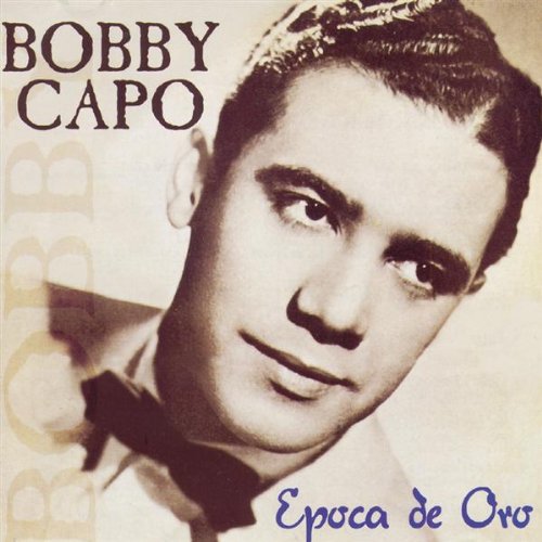 Capo, Bobby - Epoca De Oro - Amazon.com Music
