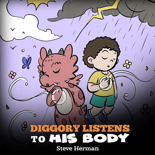 Amazon.com: Diggory Listens to His Body: A Dragon's Story About ...