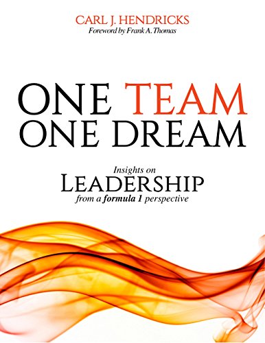 Amazon.com: One Team One Dream: Insights on Leadership from a Formula ...