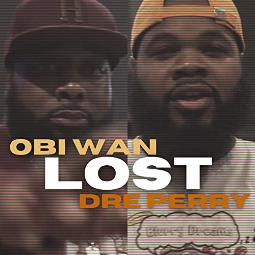 Lost Dre Perry & Obi Wan de Obi wan no Amazon Music Unlimited